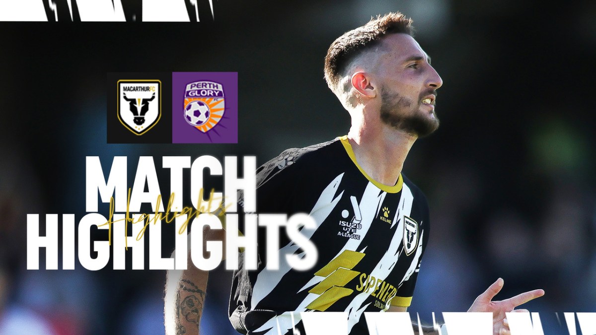 Match Highlights Round 1 – Macarthur FC vs Perth Glory | A-Leagues Videos